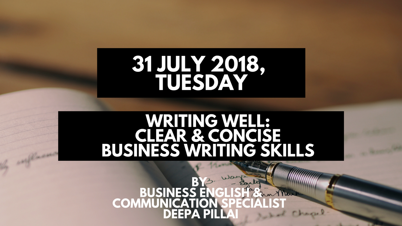 Writing Well: Clear and Concise Business Writing Skills (31 July 2018 ...